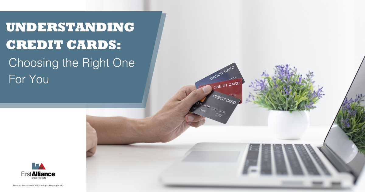 Understanding Credit Cards: Choosing the Right One for You